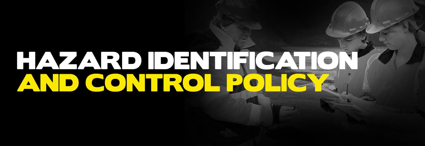 Hazard Identification and Control Policy